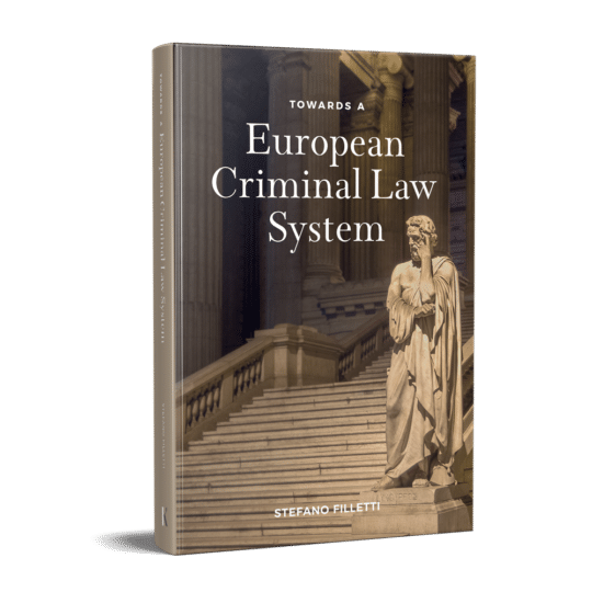 Towards a European Criminal Law System, Stefano Filletti - Kite Group