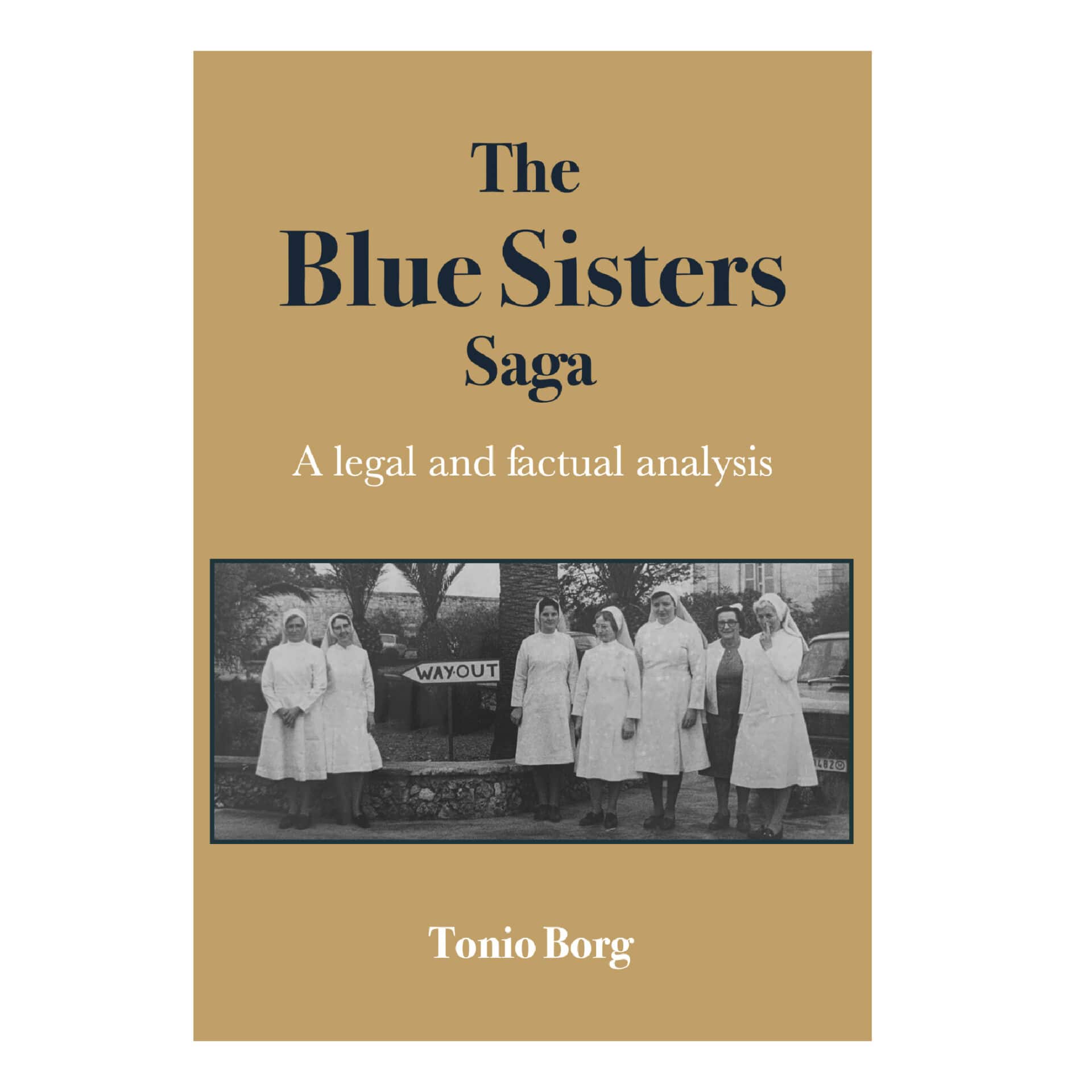 The Blue Sisters Saga, A legal and factual analysis by Tonio Borg ...